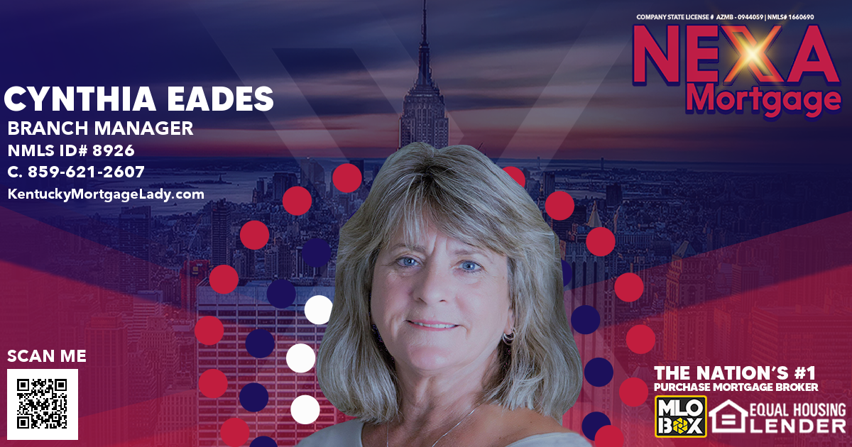 Cynthia Eades -Sr. Loan Officer 8926 📞 (859) 621-2607